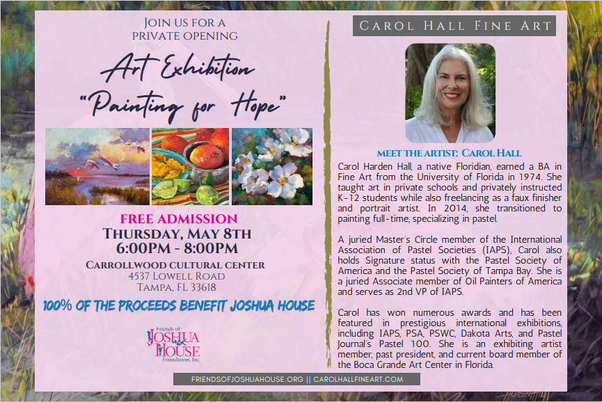 Carol Hall Art Exhibit benefiting Joshua House - Friends of Joshua House